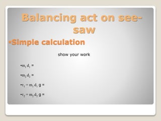 Balancing act on see saw by Power point | PPTX