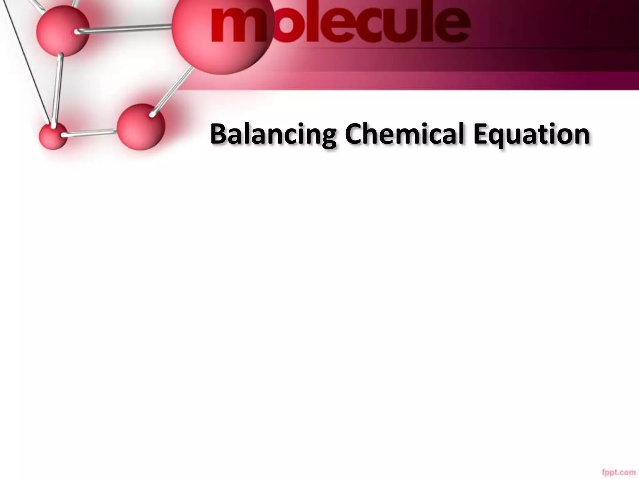 Balancing chemical equation | PPTX