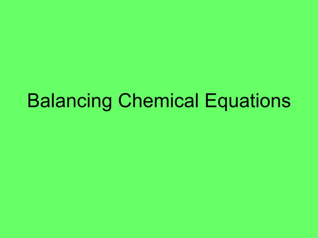 Balancing chemical equations | PPT