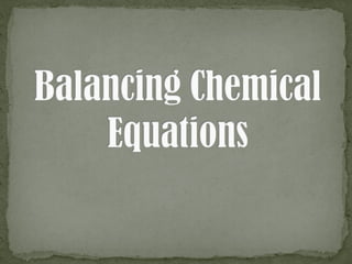 Balancing_Chemical_Equations.................ppt