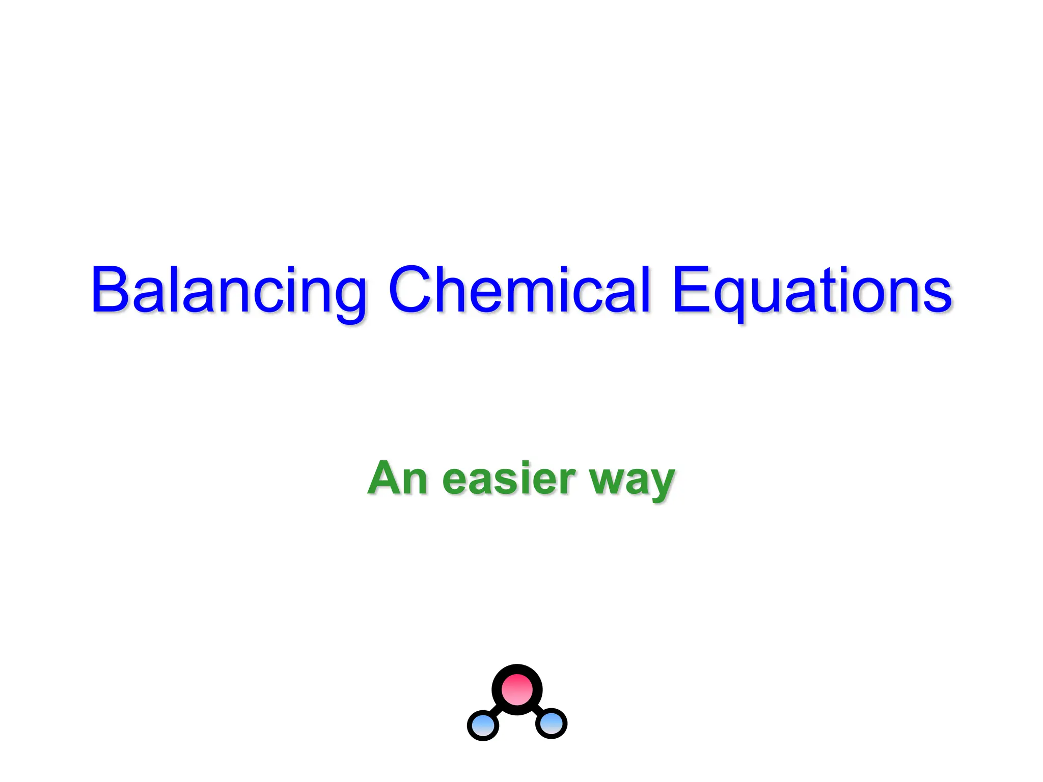 BalancingChemical Equations and Law of Conservation of Mass | PPT