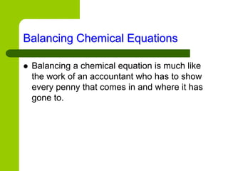 BalancingChemical Equations and Law of Conservation of Mass | PPT