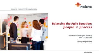 Balancing the agile equation | PPTX