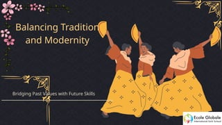 Balancing Tradition and Modernity (6).pptx