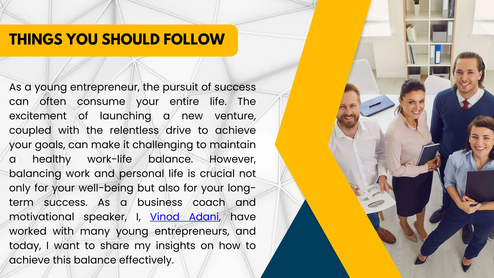Balancing Work and Life as a Young Entrepreneur by Vinod Adani | PPT