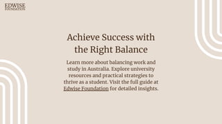 Balancing Work and Study: Working Hours for Students in Australia. | PPT