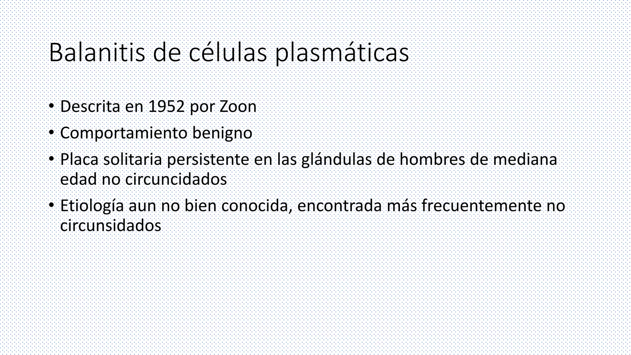 Balanitis de células plasmáticas de zoon.pptx