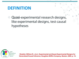 Quasi experimental design in intervention pharmacy practice research | PPT