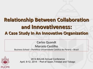 Balas 2014 - Relationship Between Collaboration and Innovativeness: A ...
