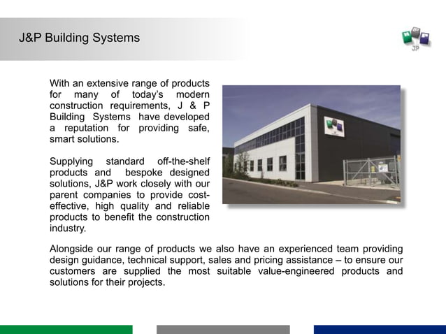 J&P Building Systems Ltd - An Introduction | PPT