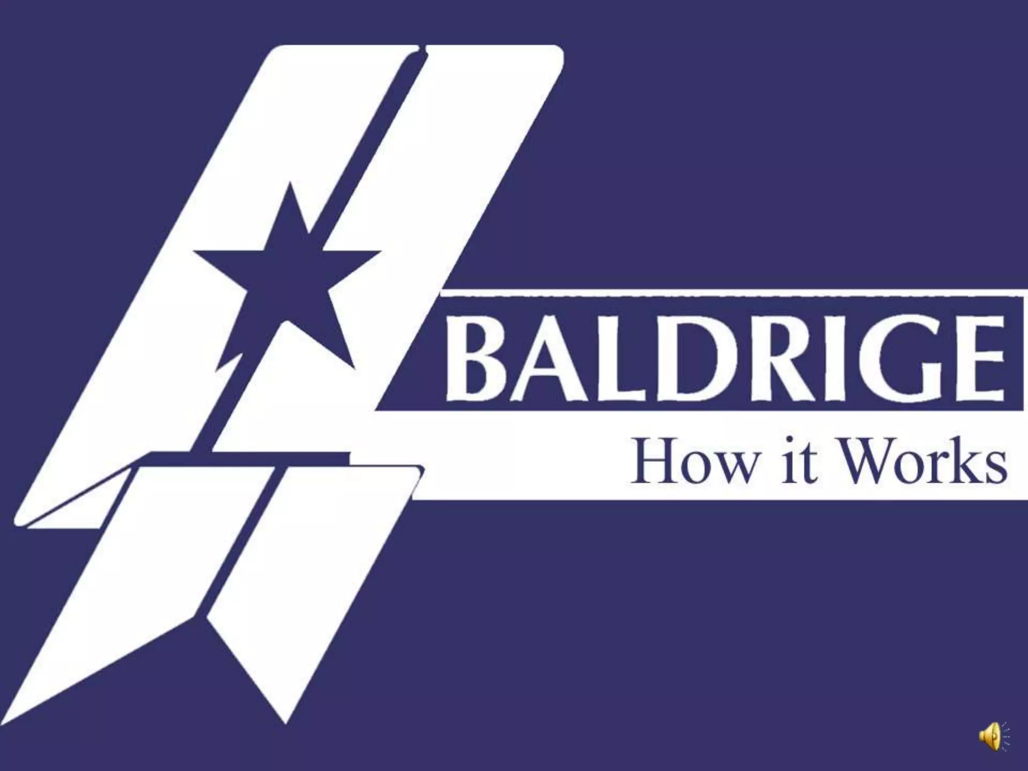 Malcolm Baldrige Award: How it Works | PPT