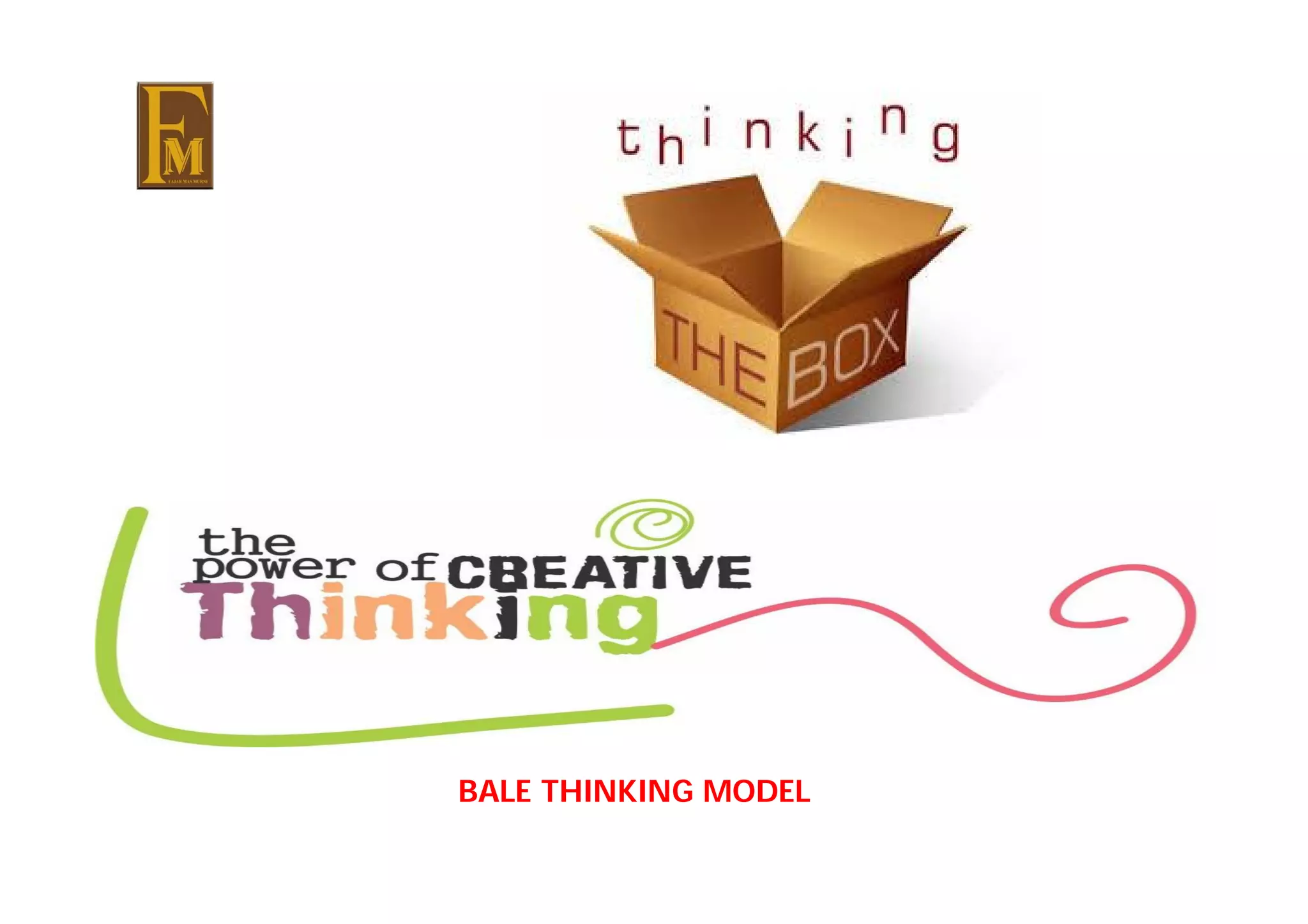 Bale thinking model : Creative Thinking | PPT