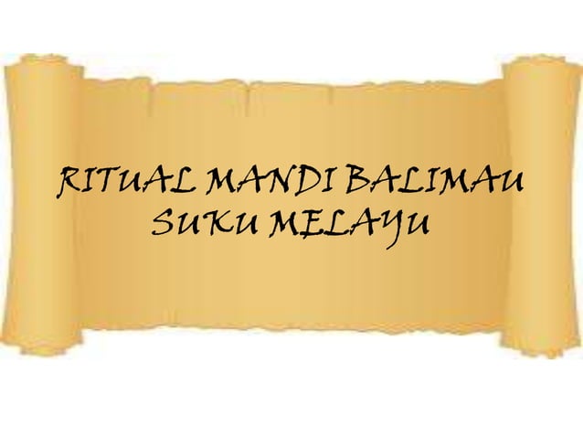 Balimau Kasai Kampar | PPT