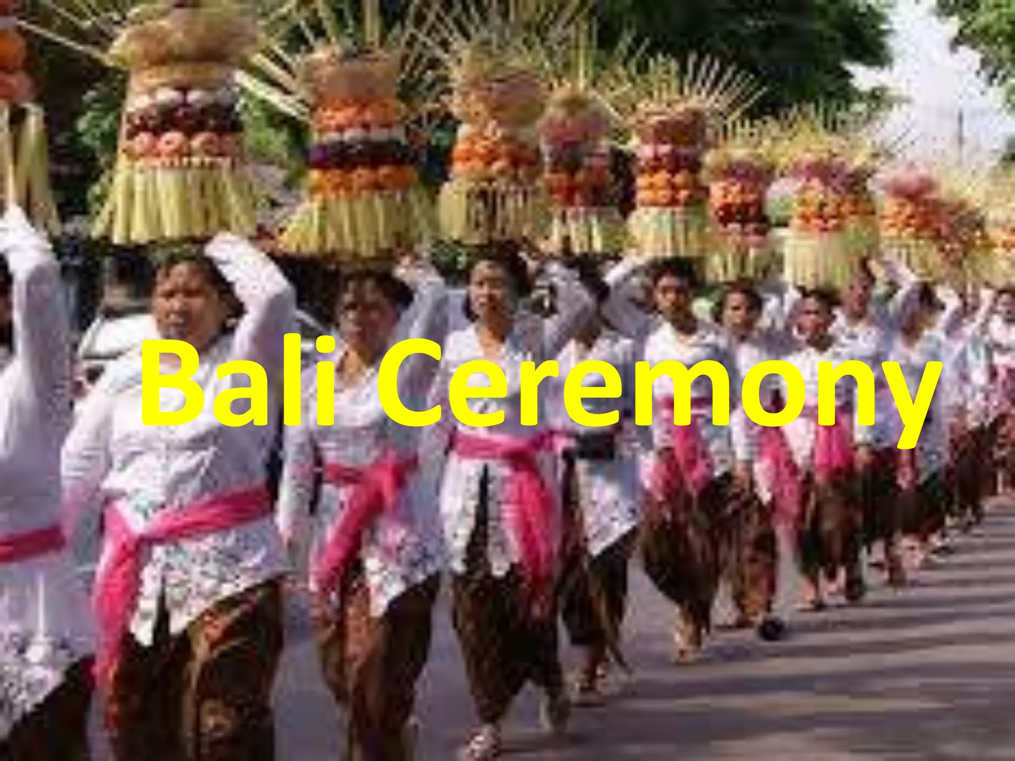 Bali ceremony | PPTX