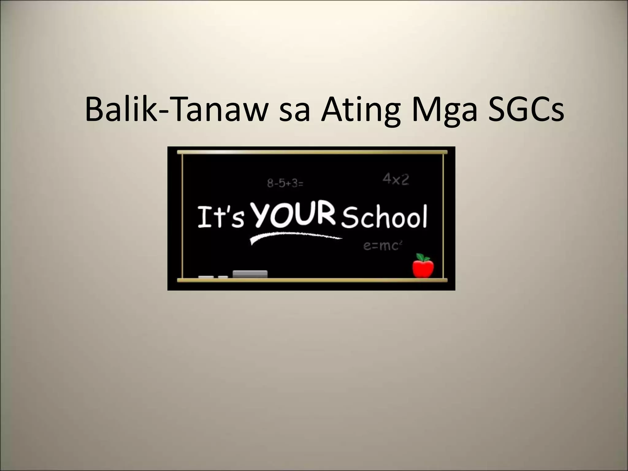 Balik tanaw sa SGC.ppt
