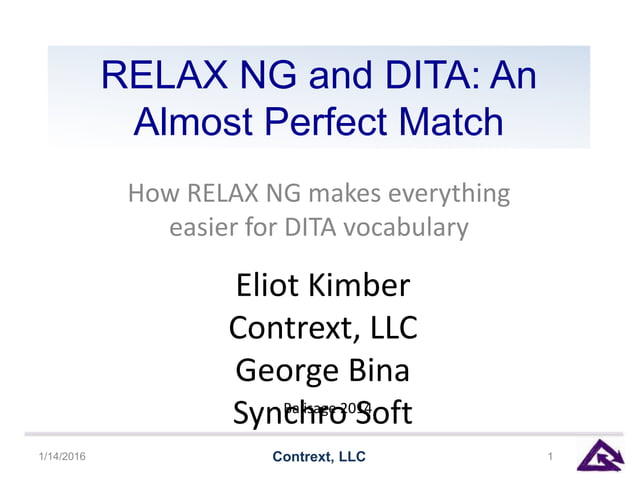 RELAX NG and DITA: An Almost Perfect Match | PPT