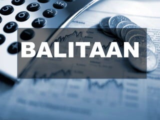 Balitaan ii | PPT