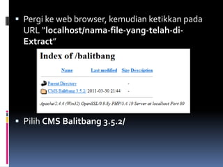 Cara menginstall CMS Balitbang menggunakan Software Xampp | PPT