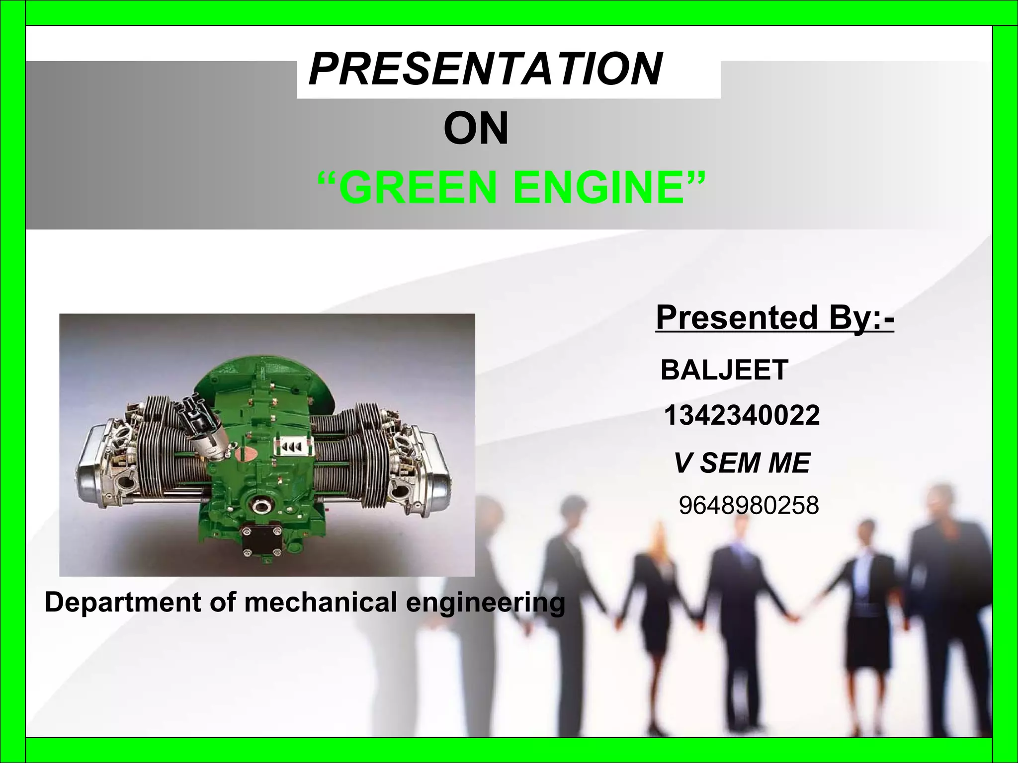 green engine technology | PPT | Green Vehicles | Auto Type