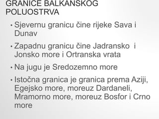Balkansko poluostrvo geografija(Jugoistočna Evropa) | PPTX