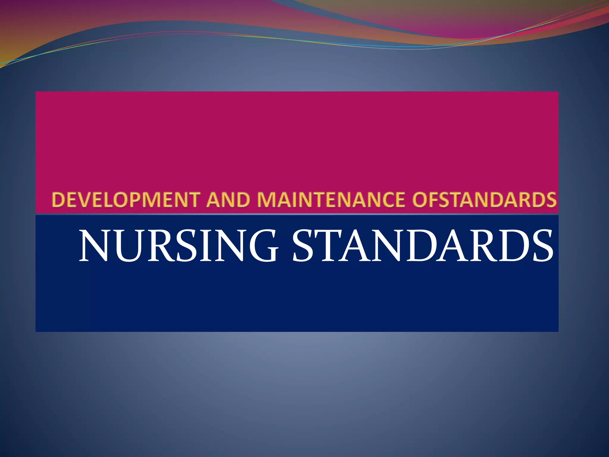 Nursing standards | PPTX