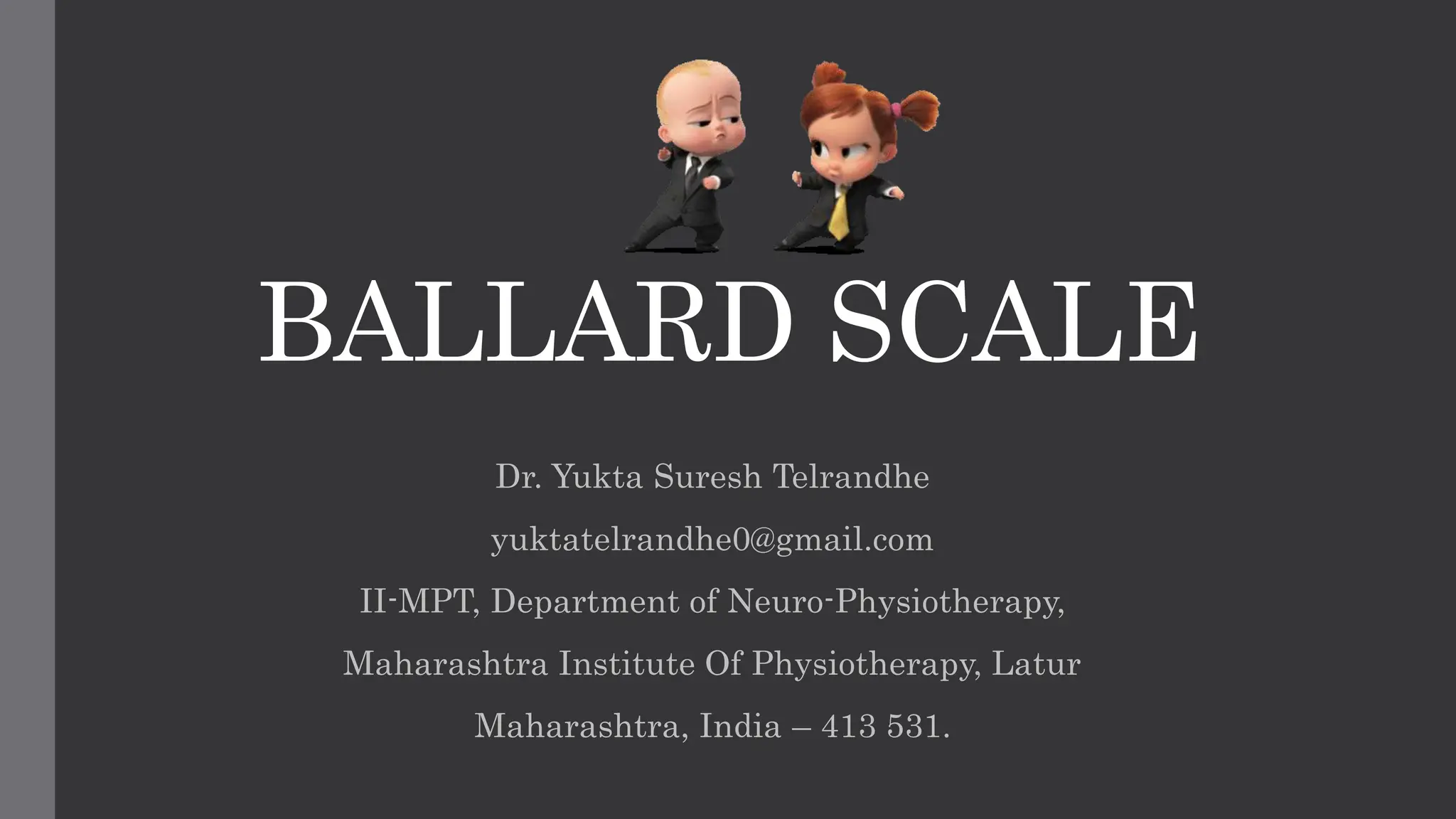 BALLARD SCALE Maturational assessment of gestational age .pptx