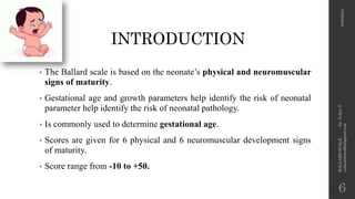 BALLARD SCALE Maturational assessment of gestational age .pptx