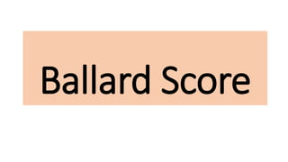 Ballard Score: Assessing Gestational Age in Newborns | PPT