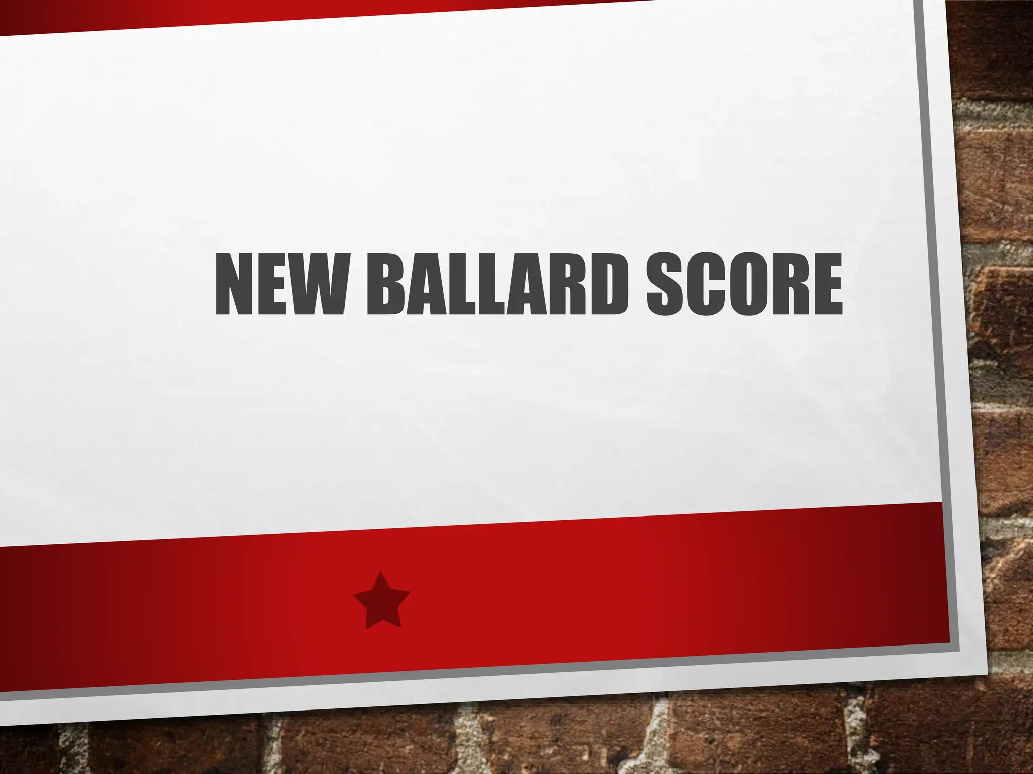 Ballard Score.ppt for assesing a new born | PPT