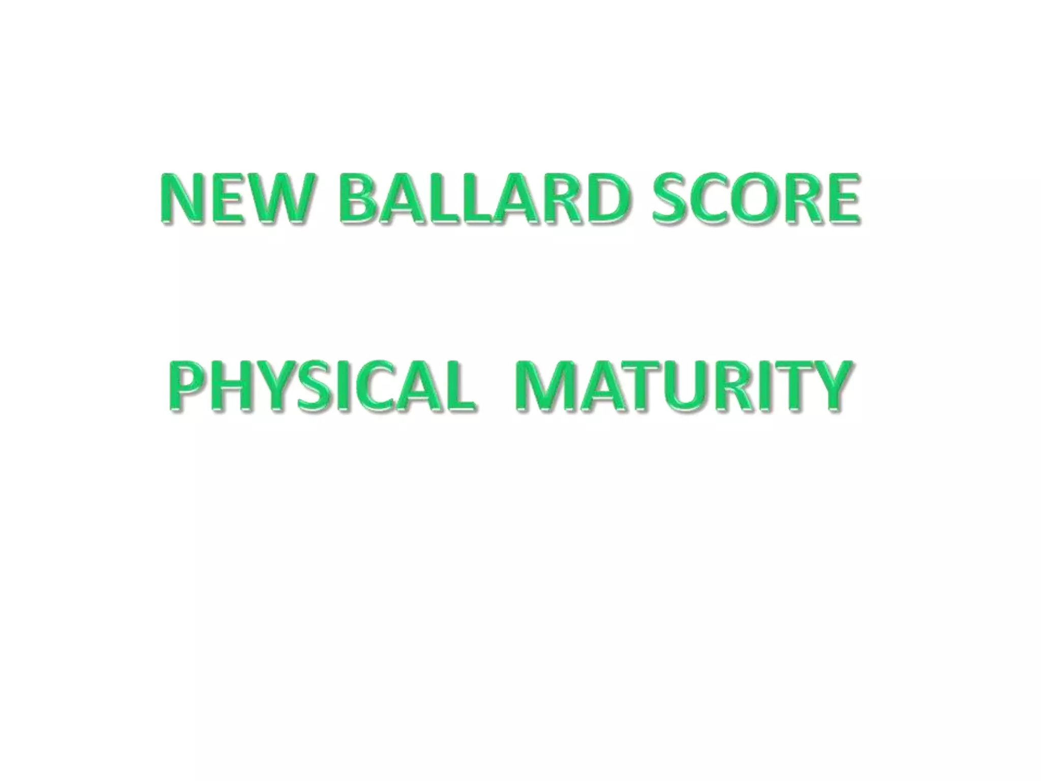 Ballard score.. - Dr Padmesh - Neonatology | PPTX
