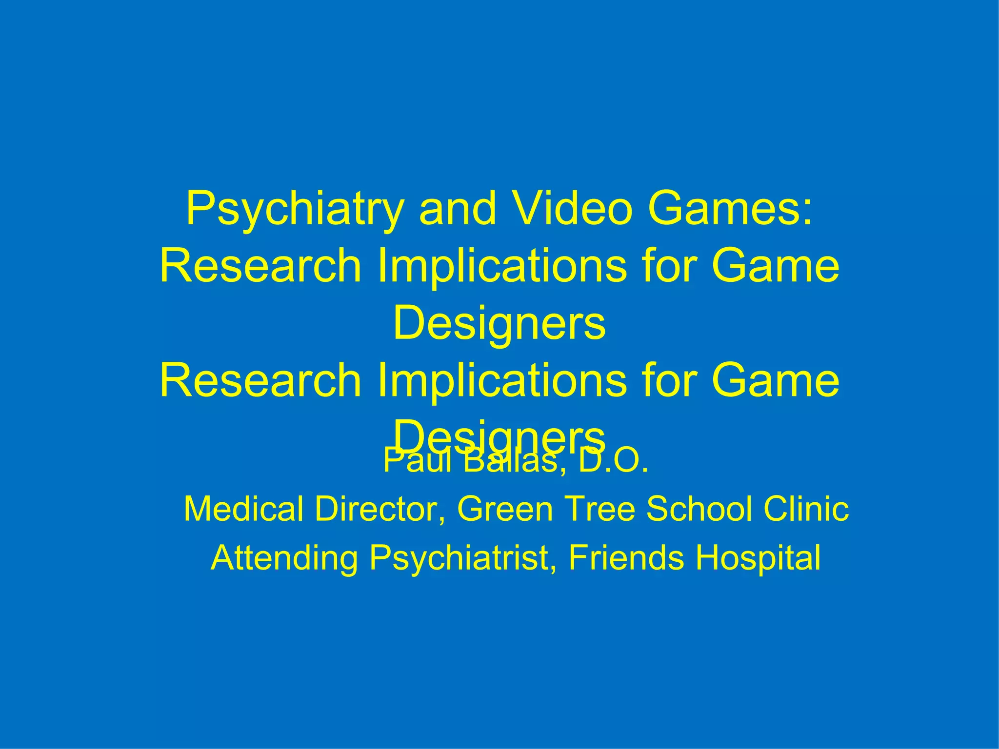 Psychiatry and Video Games | PPT