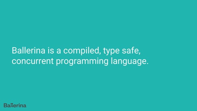 Ballerina Cloud Native Programming Language Ppt