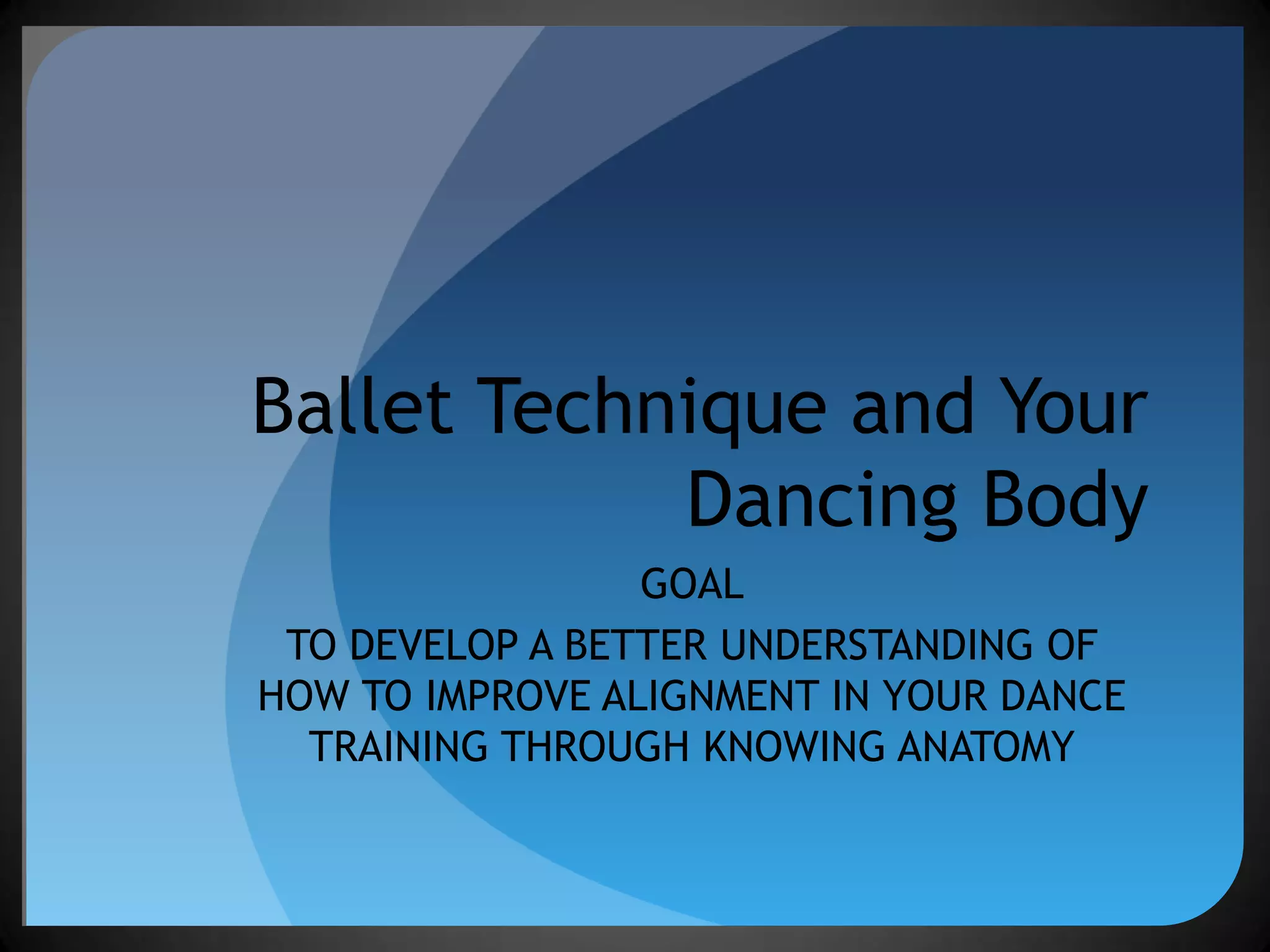 Ballet Technique Study | PPTX