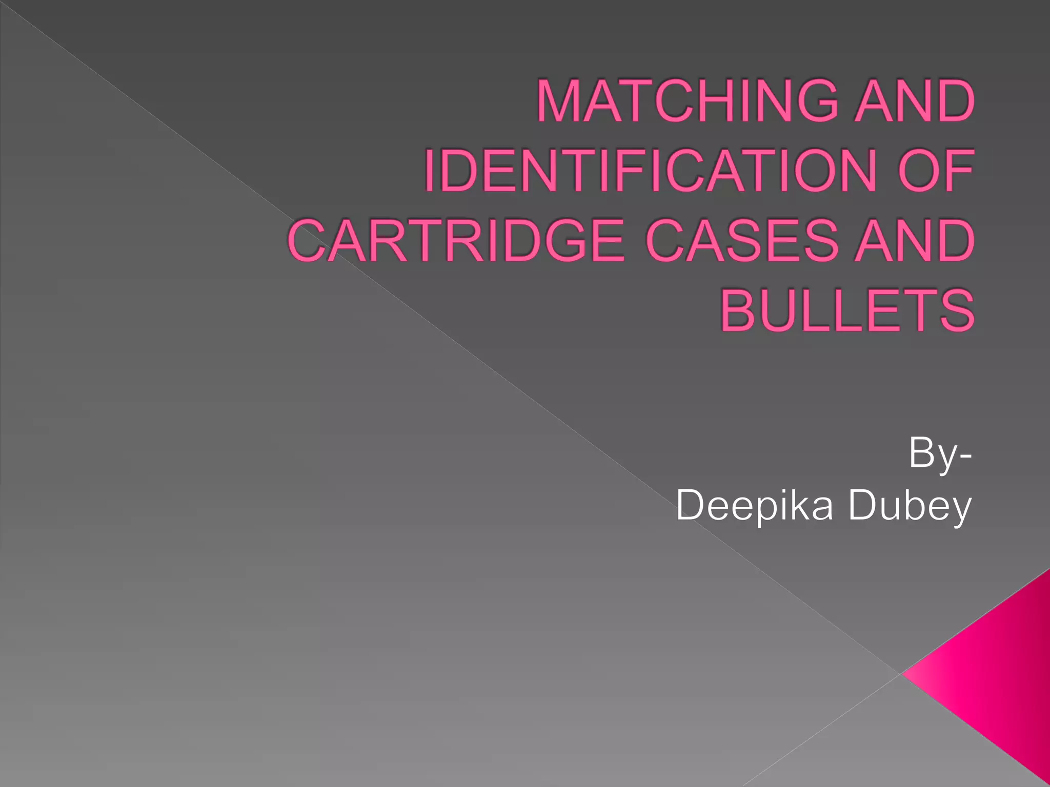 Forensic Ballistics | PPTX