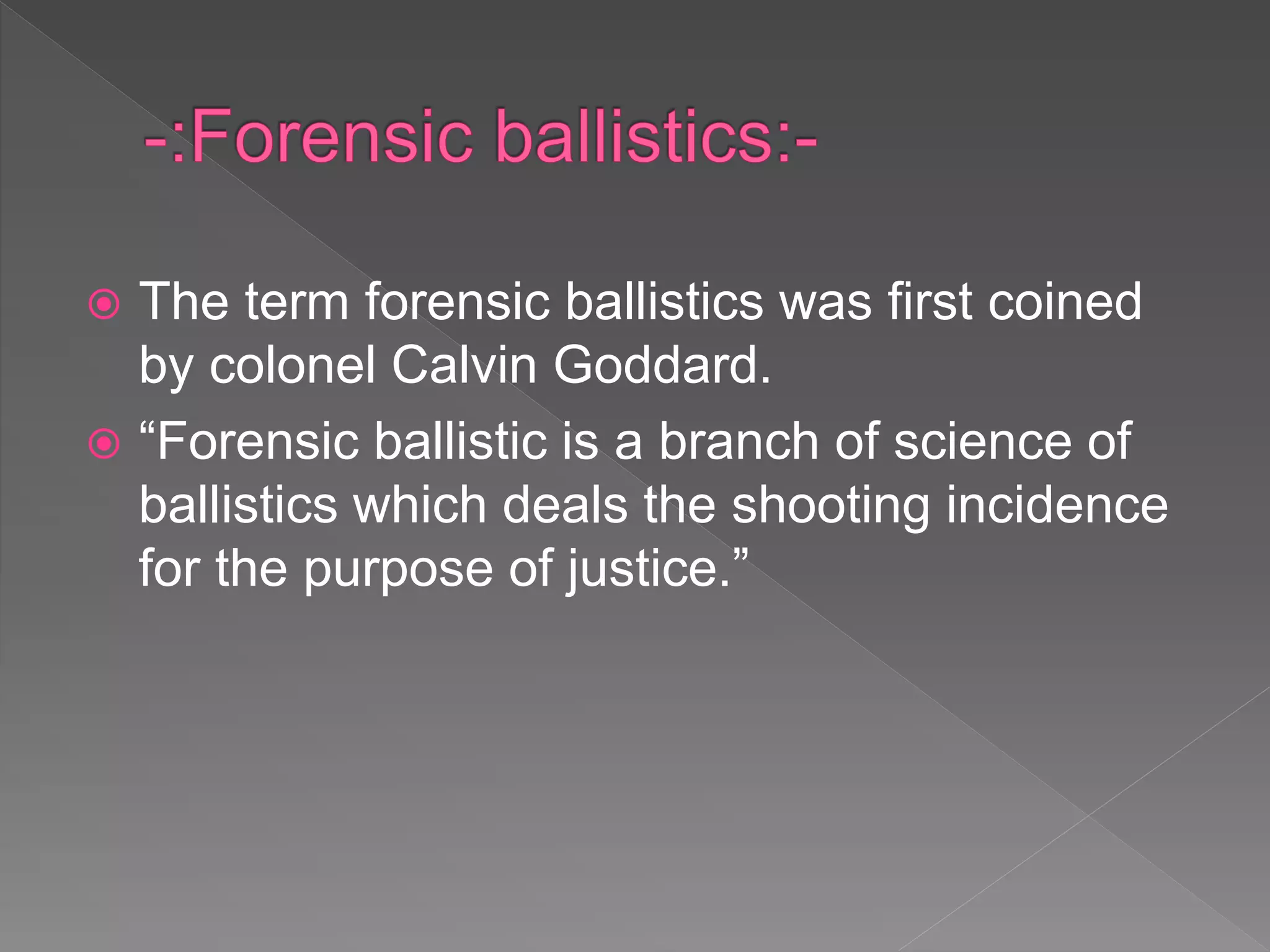 Forensic Ballistics | PPTX