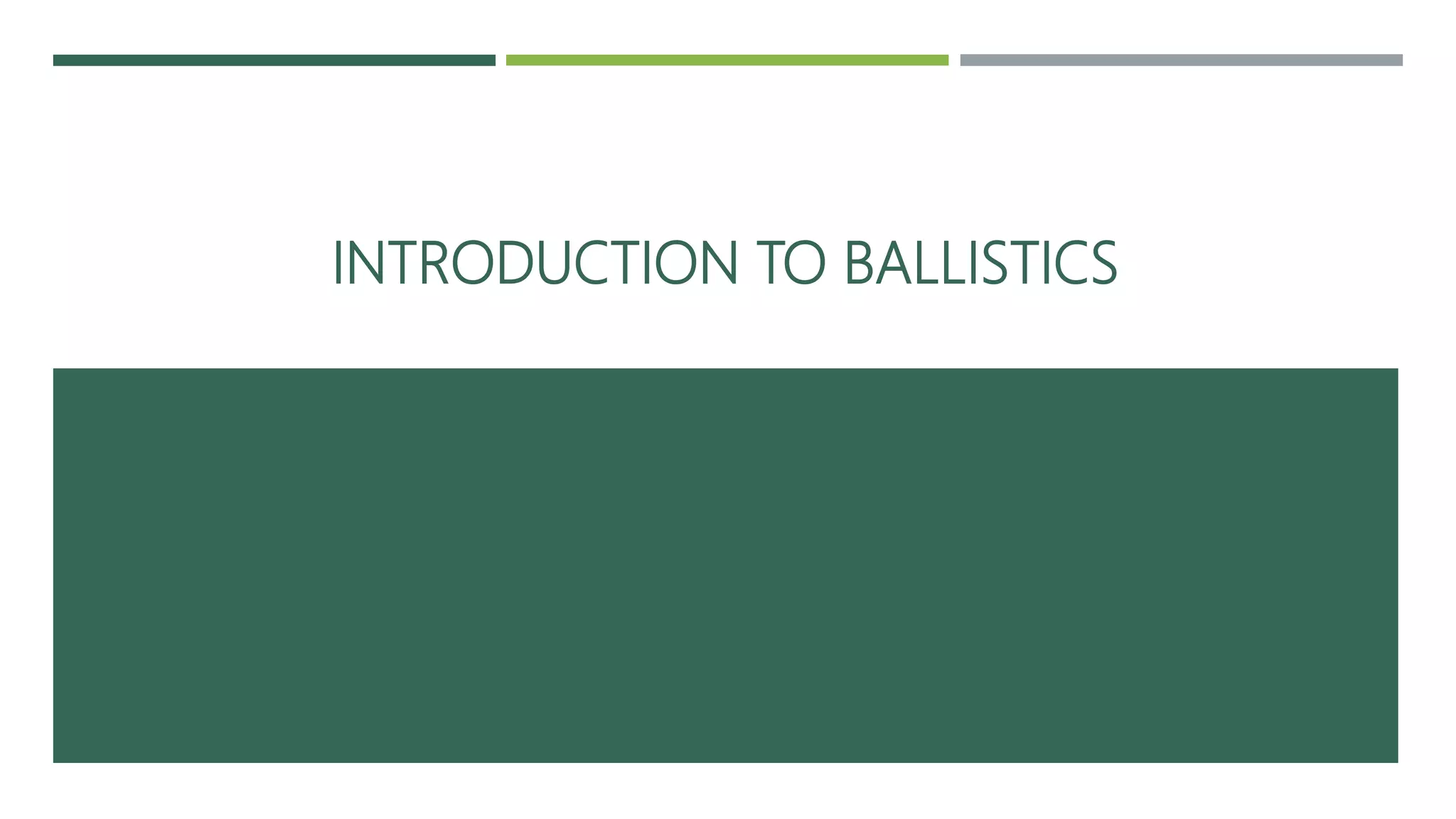 Introduction to Forensic Ballistics | PPTX