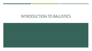 Introduction to Forensic Ballistics | PPTX