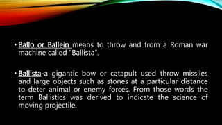 BALLISTICS-BY-BRILLO.pptx