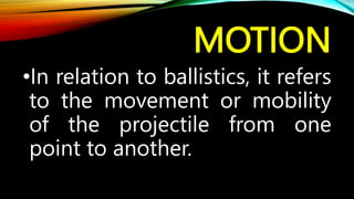 BALLISTICS-BY-BRILLO.pptx