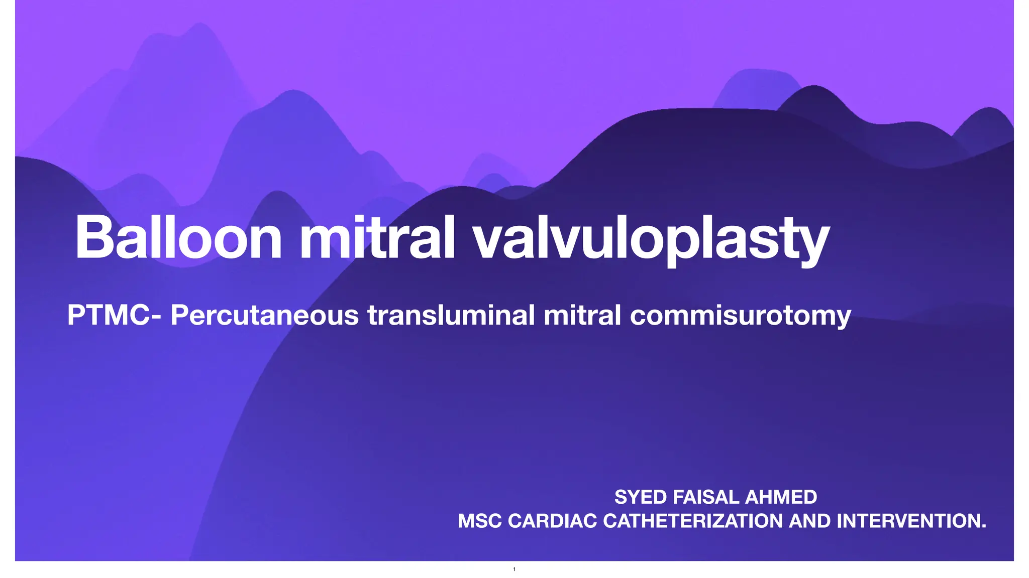 Balloon Mitral Valvuloplasty. BMV (PTMC) | PDF