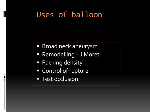 Balloon Assisted Coiling in Ruptured Cerebral Aneurysms | PPT