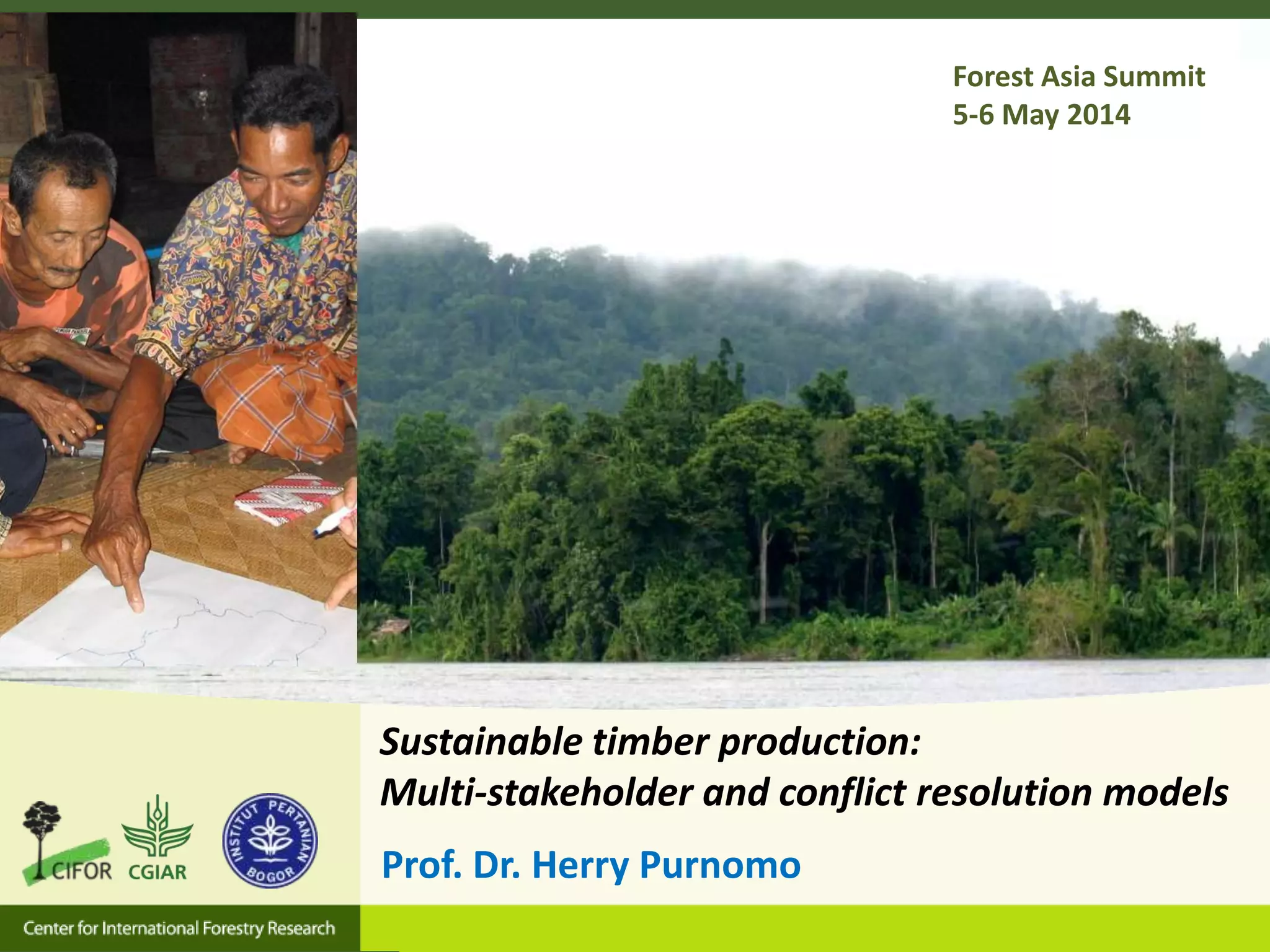 Sustainable timber production: Multi-stakeholder and conflict ...