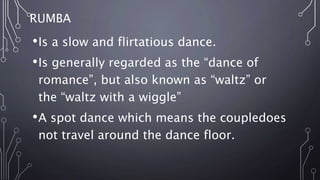 Ballroom dance.pptx | Music | Entertainment