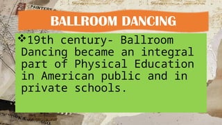 BALLROOM DANCING.pptx..................... | PPTX