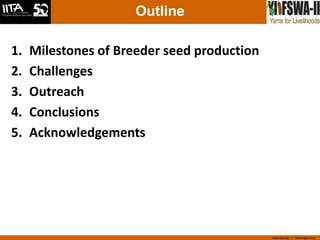 Overview of achievements on pre-basic seed production in 2017 | PPTX