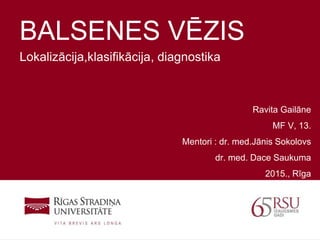 Balsenes vēzis - lokalizācija, klasifikācija, diagnostika. | PPTX