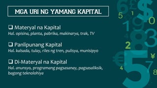 Yamang Kapital (Capital Goods) | PPTX