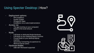Deploying Specter Desktop - Mechanism, not Policy | PPT