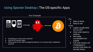Deploying Specter Desktop - Mechanism, not Policy | PPT