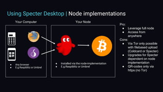 Deploying Specter Desktop - Mechanism, not Policy | PPT